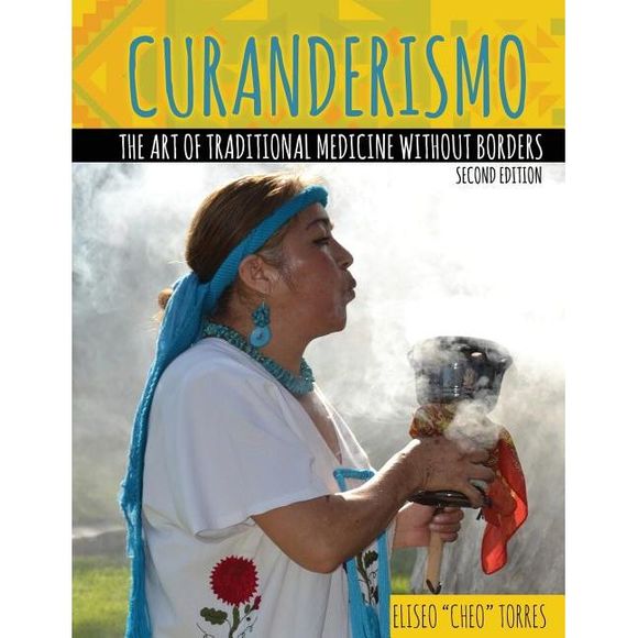 Torres | Other | Curanderismo The Art Of Traditional Medicine Without ...
